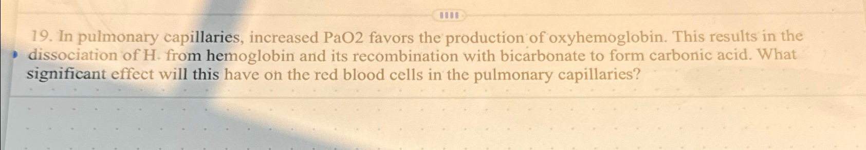 Solved In pulmonary capillaries, increased PaO2 ﻿favors the | Chegg.com