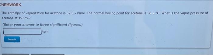 Solved The enthalpy of vaporization for acetone is 32.0 | Chegg.com