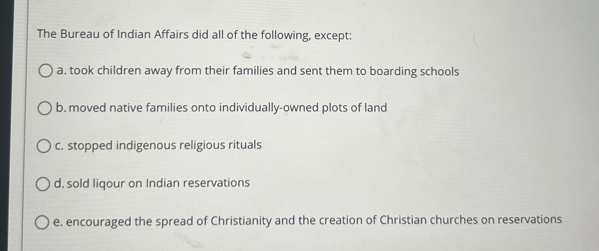 Solved The Bureau of Indian Affairs did all of the | Chegg.com