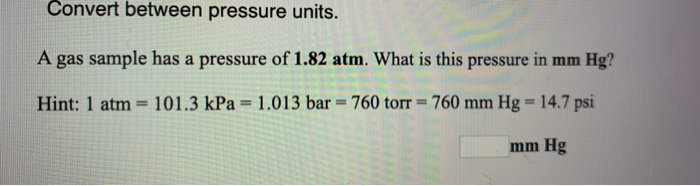 Solved Convert between pressure units. A gas sample has a | Chegg.com