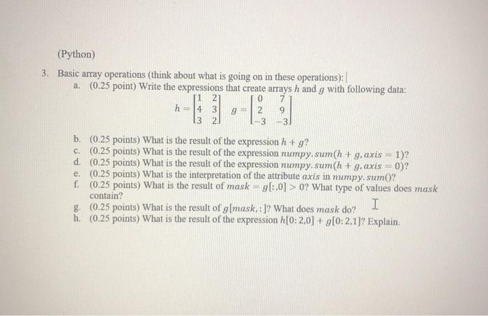 Solved (Python 3. Basic array operations (think about what | Chegg.com