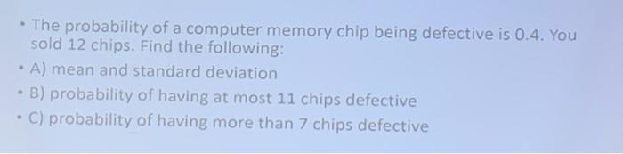 Solved The probability of a computer memory chip being | Chegg.com