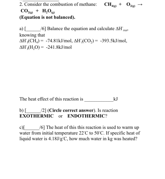 Solved CH4 + O2(e) → 2. Consider the combustion of methane: | Chegg.com
