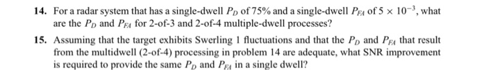15. Assuming that the target exhibits Swerling 1 | Chegg.com