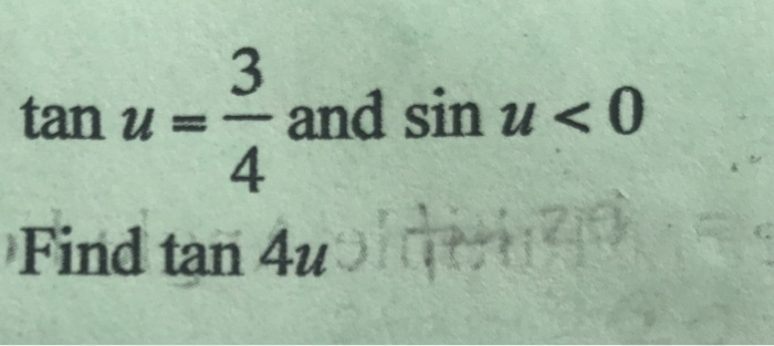 Solved How do I derive tan 4u from the normal double angle | Chegg.com