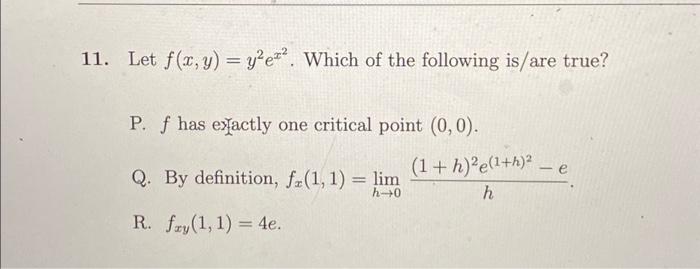 Solved 11. Let f(x, y) = y²e². Which of the following is/are | Chegg.com