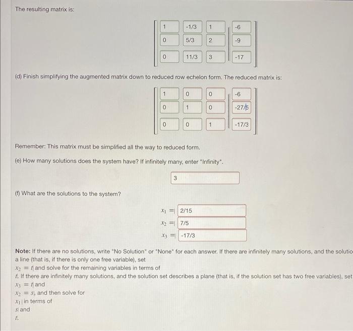 Solved The resulting matrix is: (d) Finish simplifying the | Chegg.com