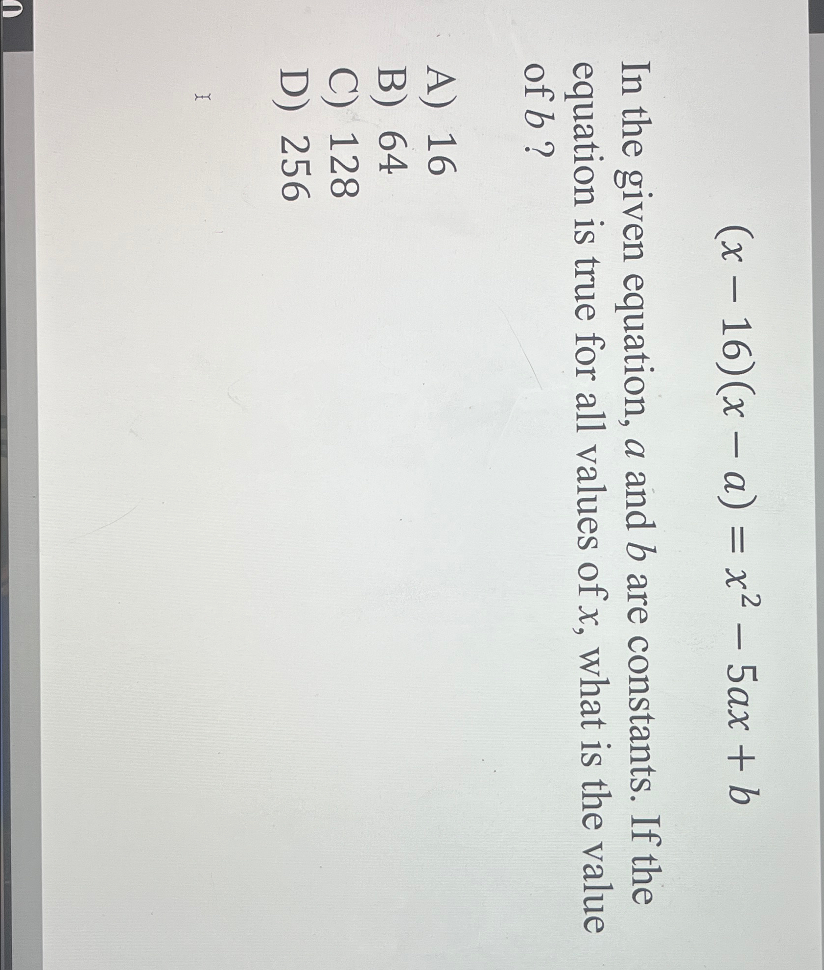 Solved (x-16)(x-a)=x2-5ax+bIn the given equation, a and b | Chegg.com