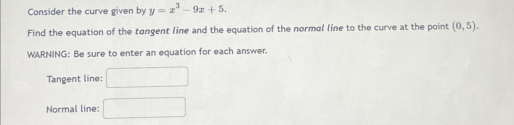 Solved Consider the curve given by y=x3-9x+5.Find the | Chegg.com