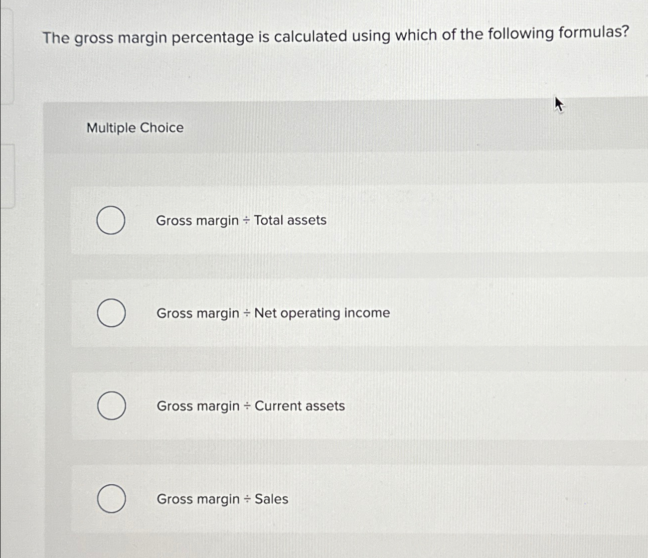 Solved The gross margin percentage is calculated using which | Chegg.com