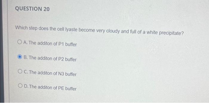 Solved Which step does the cell lyaste become very cloudy | Chegg.com