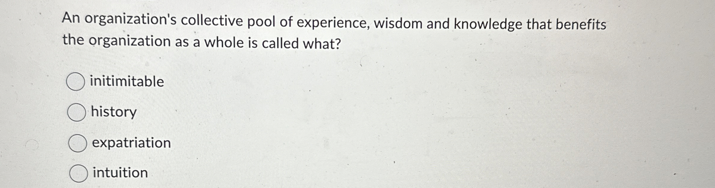Solved An organization's collective pool of experience, | Chegg.com
