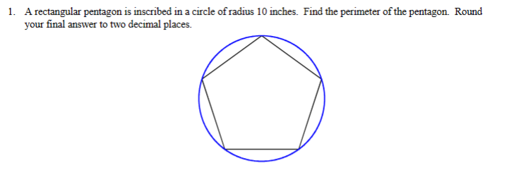 Solved A rectangular pentagon is inscribed in a circle of | Chegg.com