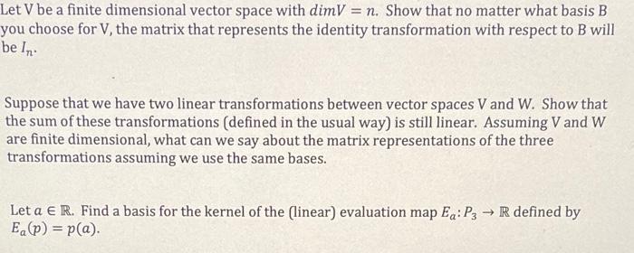 Solved Let V be a finite dimensional vector space with dimV | Chegg.com
