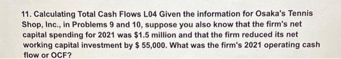 11. Calculating Total Cash Flows L04 Given the | Chegg.com