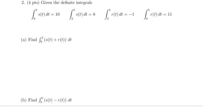 Solved 2. (4 pts) Given the definite integrals f(0) = 10 (1) | Chegg.com