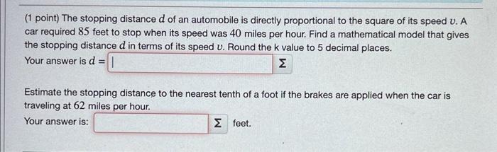 Solved (1 point) The stopping distance d of an automobile is | Chegg.com