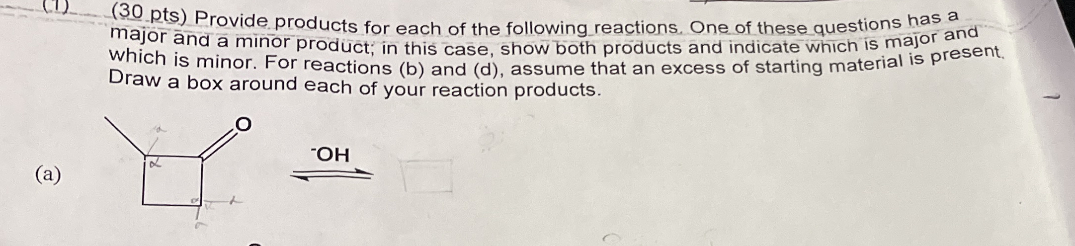 Solved (1) (30 ﻿pts) ﻿Provide products for each of the | Chegg.com