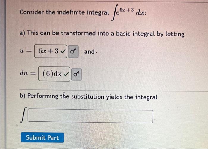 [Solved]: Consider the indefinite integral ( int e^{6 x+3
