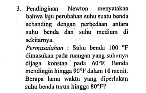 Solved Pendinginan Newton menyatakan bahwa laju perubahan | Chegg.com