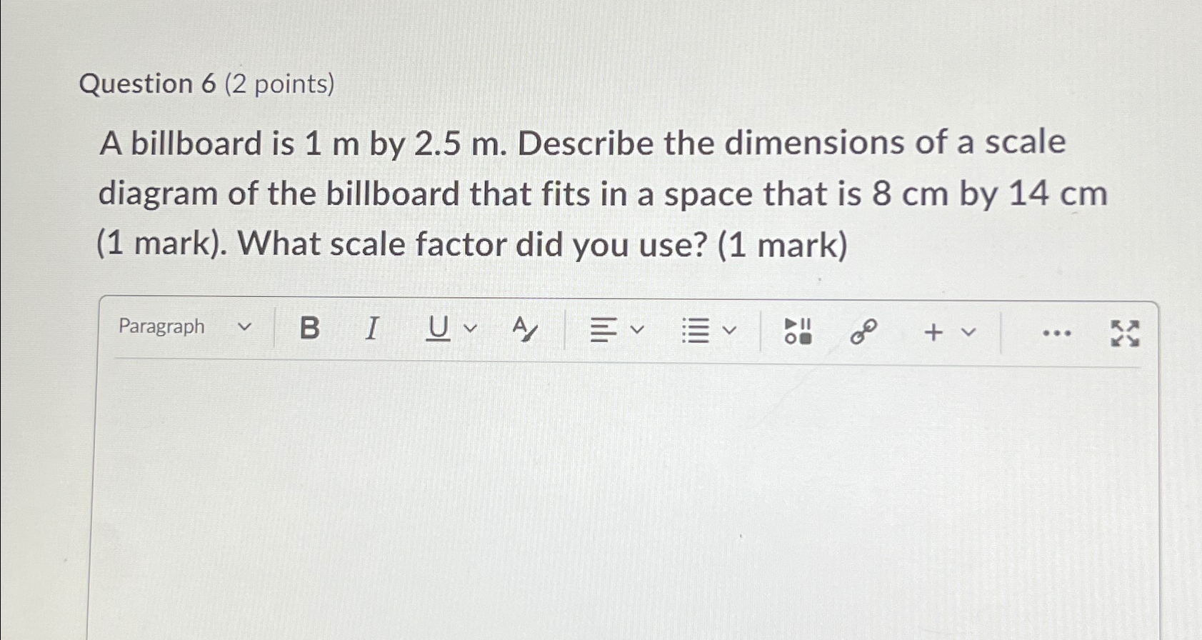 Solved Question 6 (2 ﻿points)A billboard is 1m ﻿by 2.5m. | Chegg.com