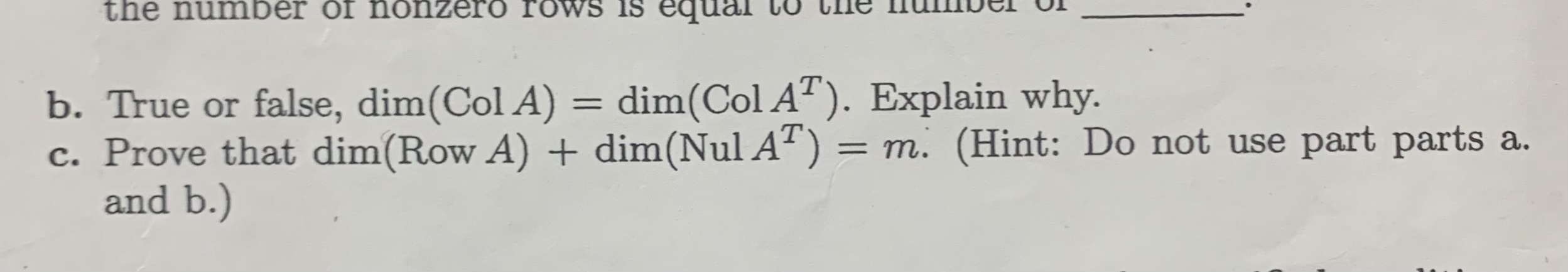 Solved b. ﻿True or false, dim(ColA)=dim(ColAT). ﻿Explain | Chegg.com