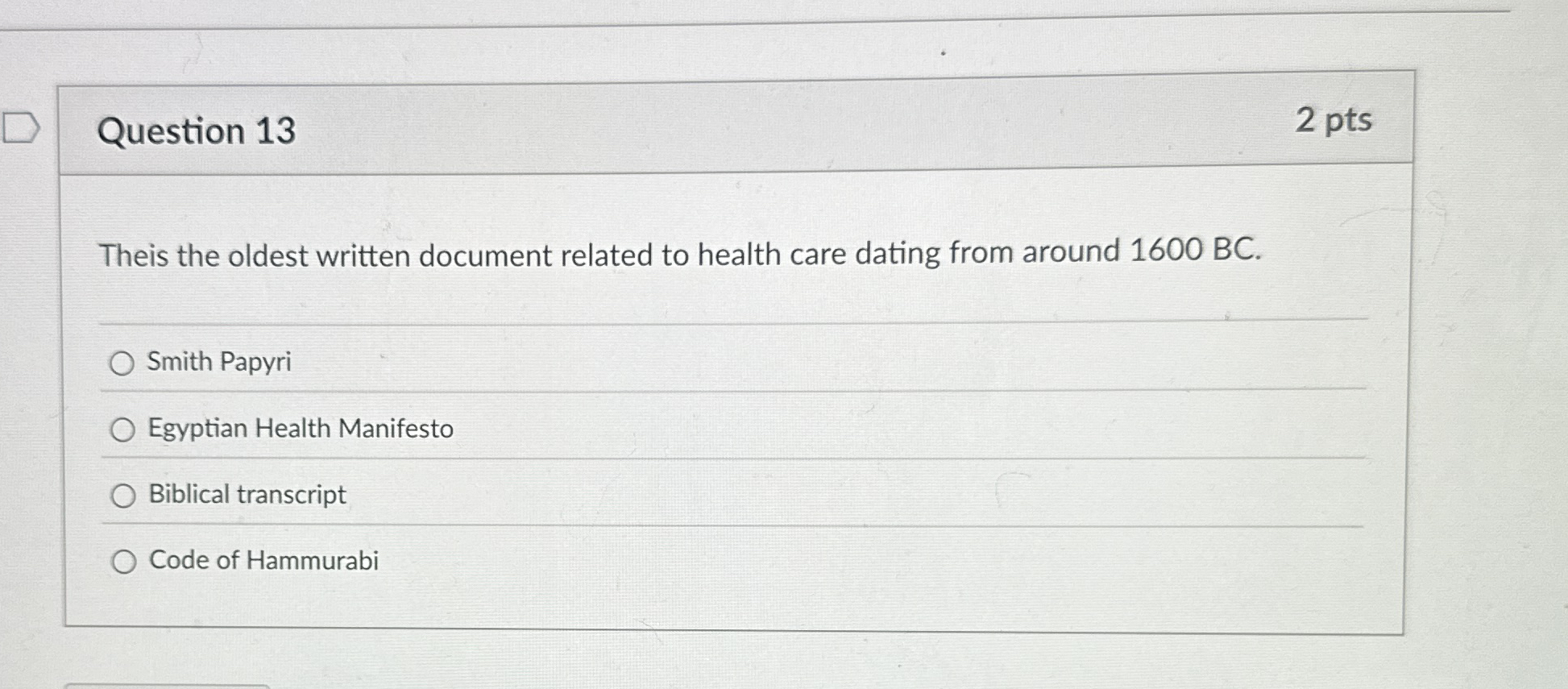 Solved Question 132 ﻿ptsTheis the oldest written document | Chegg.com