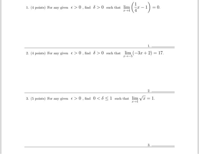 Solved 1. ( 4 points) For any given ϵ>0, find δ>0 such that | Chegg.com