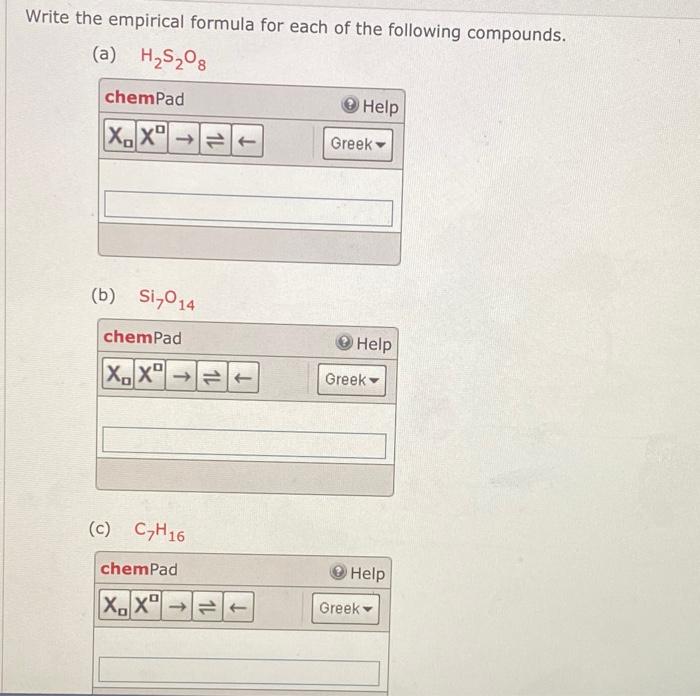 Solved Write the empirical formula for each of the following | Chegg.com