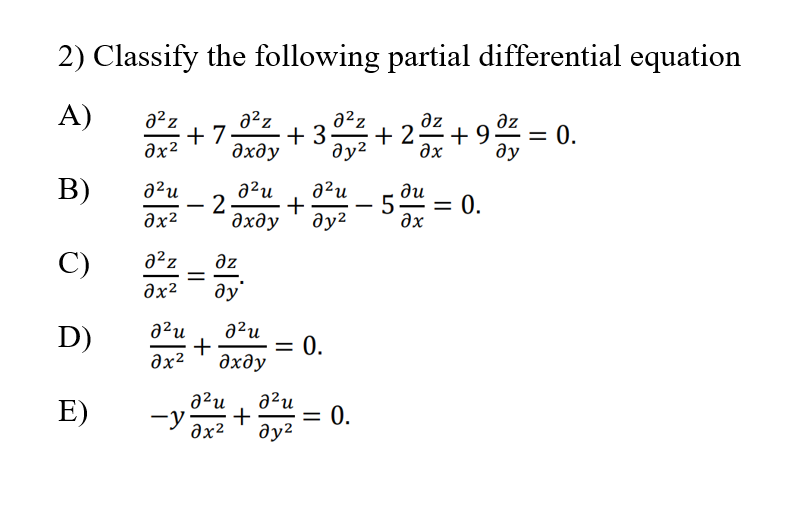 Solved 2) Classify the following partial differential | Chegg.com