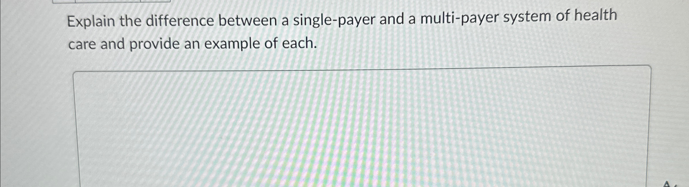 Solved Explain the difference between a single-payer and a | Chegg.com