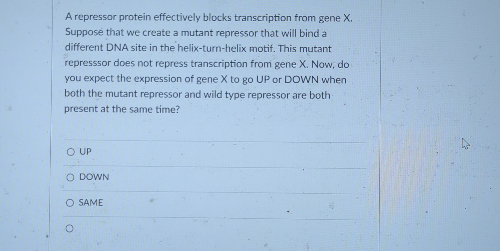 Solved A repressor protein effectively blocks transcription | Chegg.com