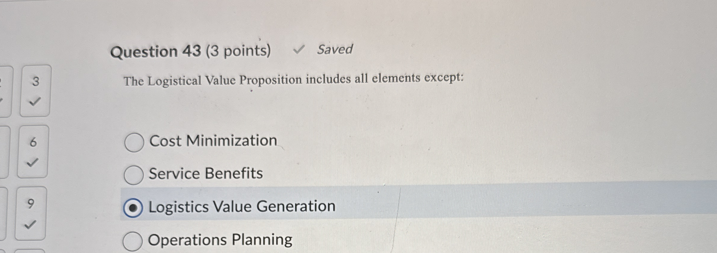 Solved Question 43 (3 ﻿points)The Logistical Value | Chegg.com