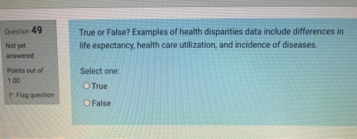 Solved Question 49 True or False? Examples of health | Chegg.com