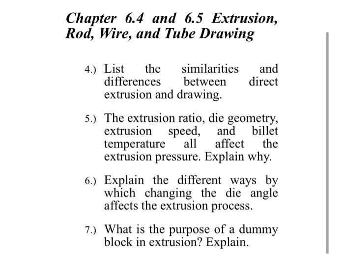 Solved Chapter 6.4 and 6.5 Extrusion, Rod, Wire, and Tube | Chegg.com