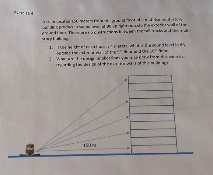 Solved Exercise 4: A train located 150 meters from the | Chegg.com