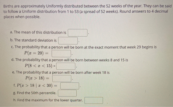 Solved Births are approximately Uniformly distributed | Chegg.com