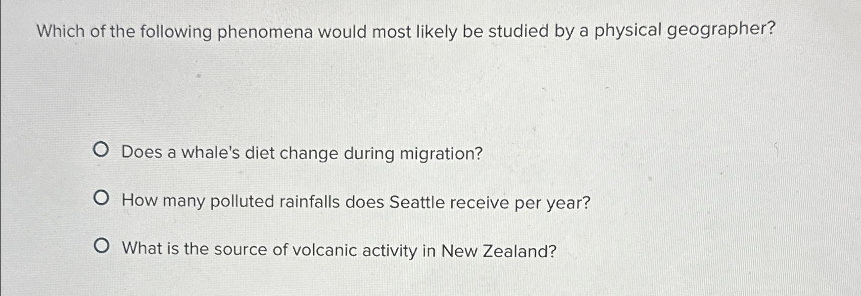 Solved Which of the following phenomena would most likely be | Chegg.com