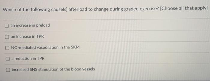 Solved Which of the following cause(s) preload to change | Chegg.com