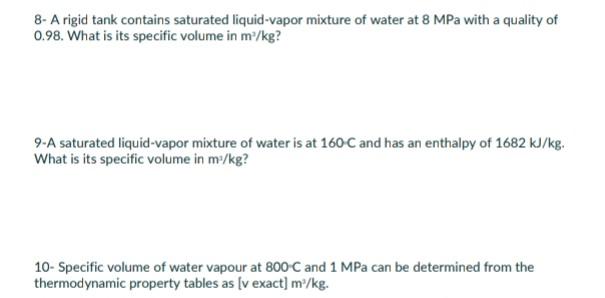 Solved 8- A rigid tank contains saturated liquid-vapor | Chegg.com