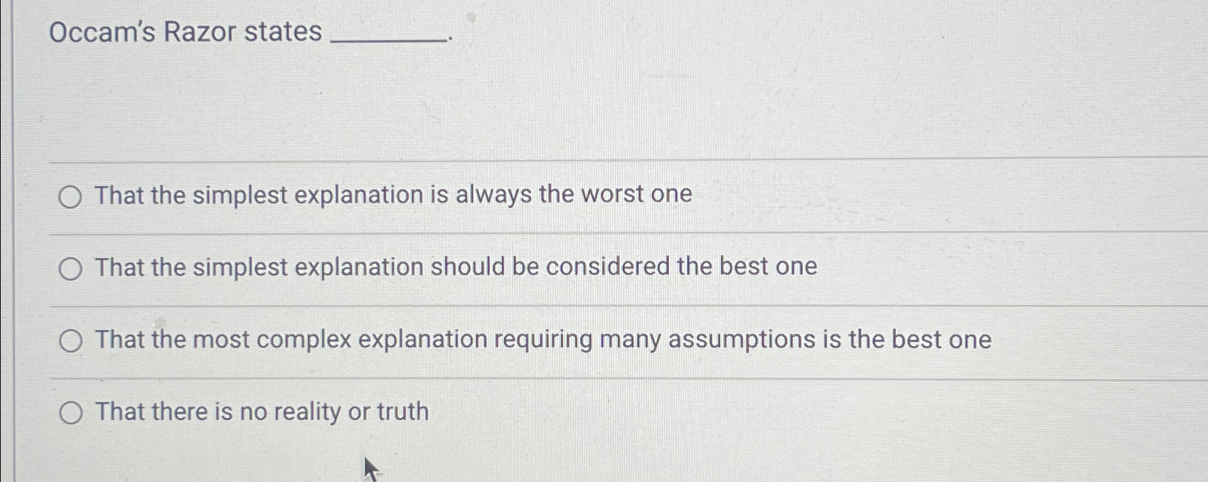 Solved Occam's Razor statesThat the simplest explanation is | Chegg.com