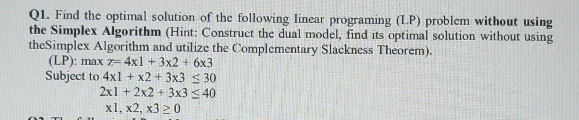Solved Q1. Find the optimal solution of the following linear | Chegg.com