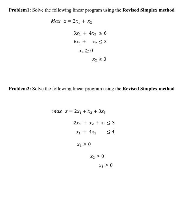 Solved Probleml: Solve the following linear program using | Chegg.com