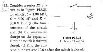 Solved Consider a series RC circuit as in Figure P18.33 for | Chegg.com