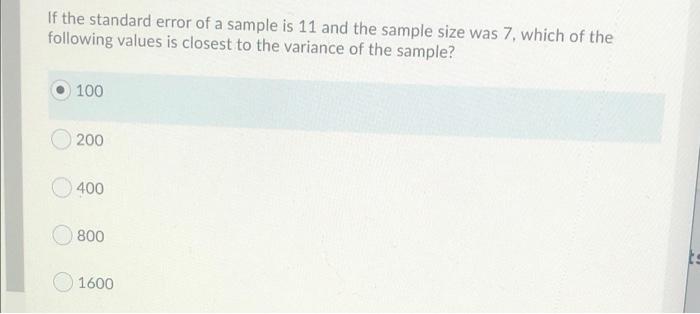 Solved If the standard error of a sample is 11 and the | Chegg.com