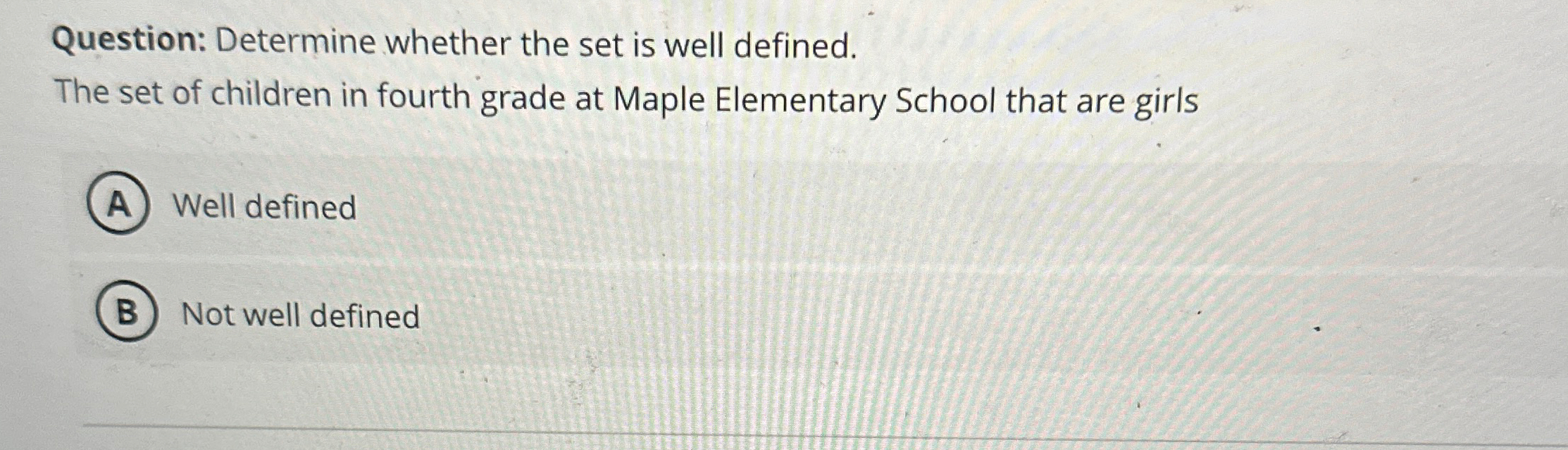 Solved Question: Determine whether the set is well | Chegg.com