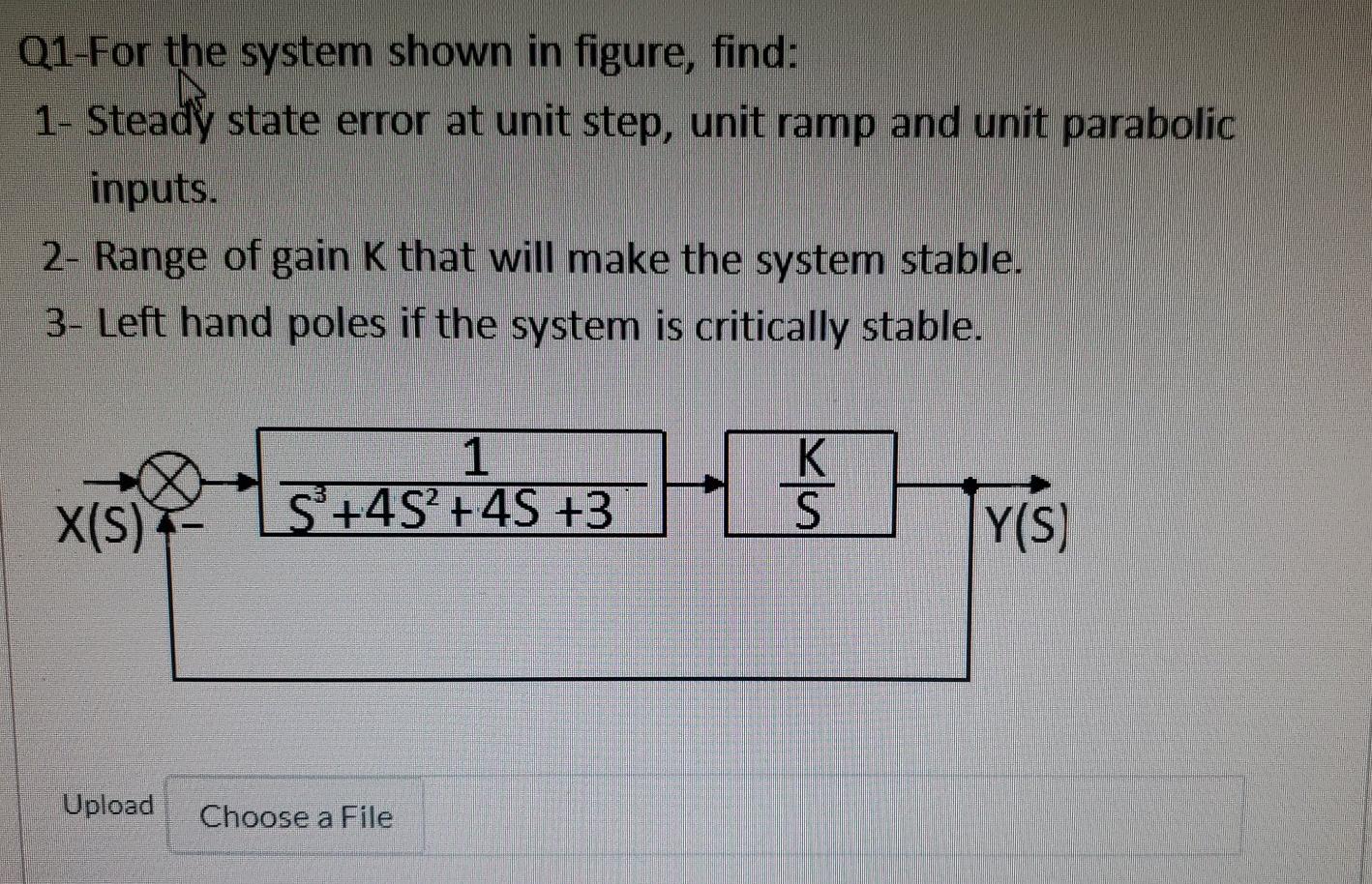 Solved Q1-For the system shown in figure, find: 1- Steady | Chegg.com