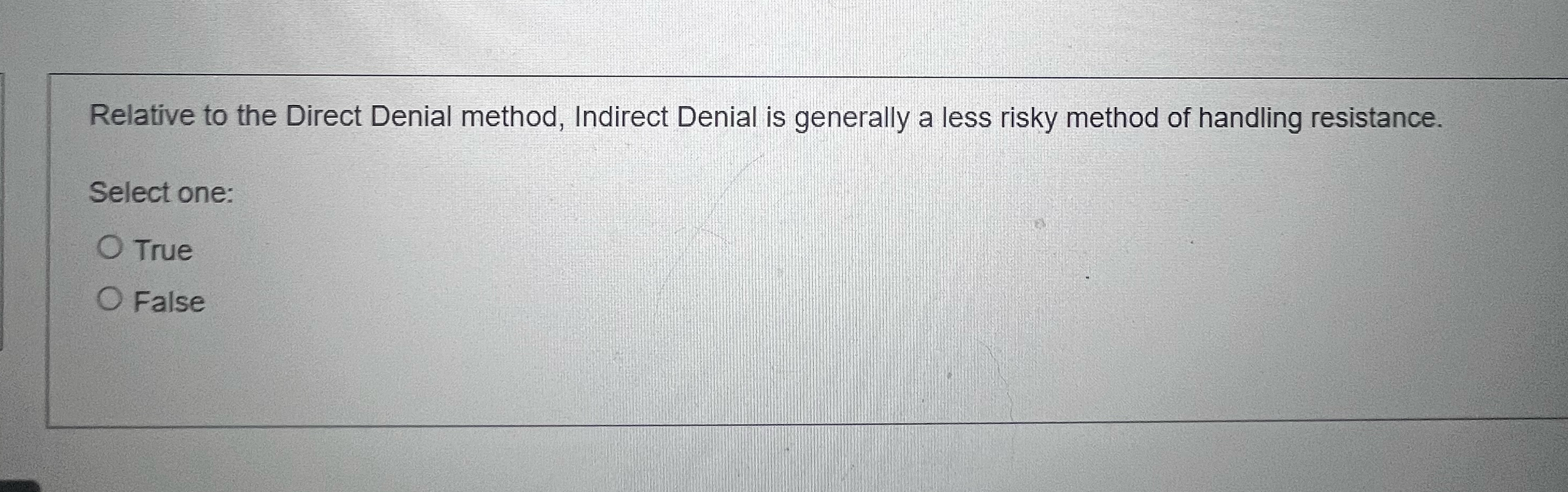 Solved Relative To The Direct Denial Method Indirect Denial