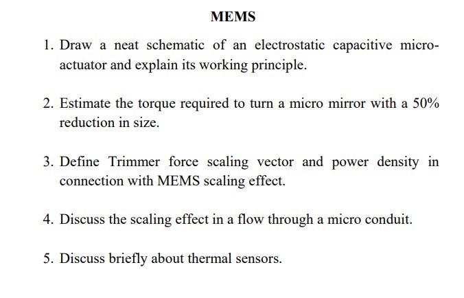 Solved MEMS 1. Draw a neat schematic of an electrostatic | Chegg.com