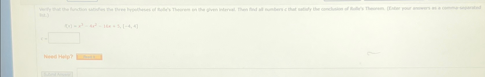 Solved Iist.)f(x)=x3-4x2-16x+5,[-4,4]c=Need Help?Submit | Chegg.com